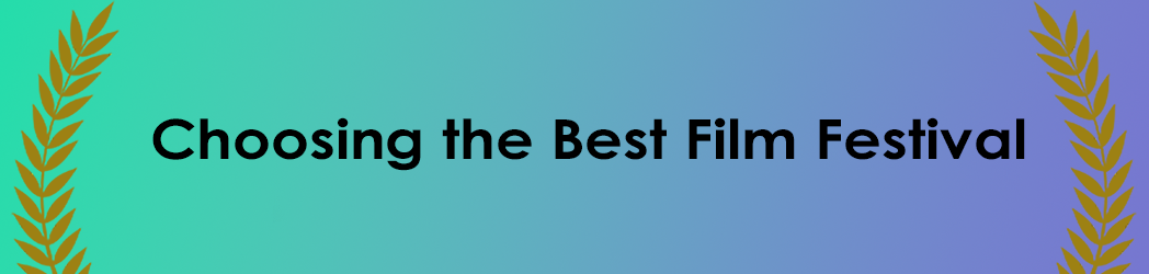 Selecting the Best Festival for Your Film – Bridget LaMonica